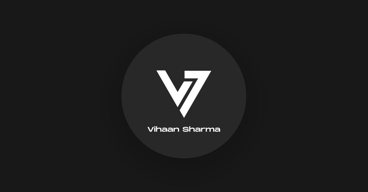 Vihaan Sharma | Fullstack Developer